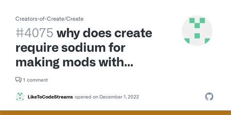 Why Does Create Require Sodium For Making Mods With Create · Issue 4075 · Creators Of Create