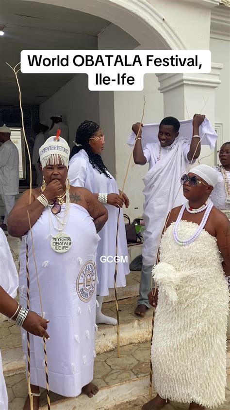 Obatala Festival Ile Ife Obatala Gcgm Tiktok