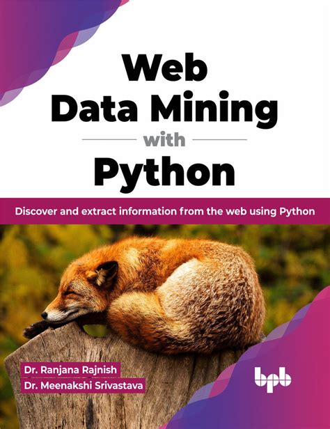 Buy Web Data Mining With Python Book 📚 Online For Bpb Online