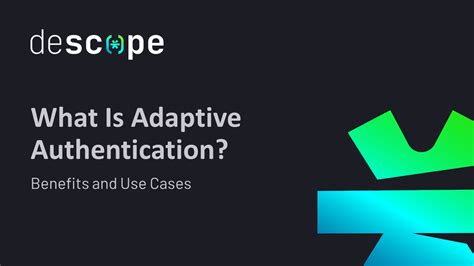 What Is Adaptive Authentication And When To Use It