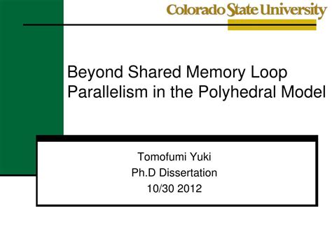 Ppt Beyond Shared Memory Loop Parallelism In The Polyhedral Model Powerpoint Presentation Id