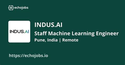 indus ai is hiring staff machine learning engineer pune india remote [machine learning python