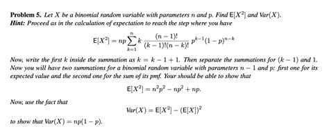Solved Problem 5 Let X Be A Binomial Random Variable With Chegg Com