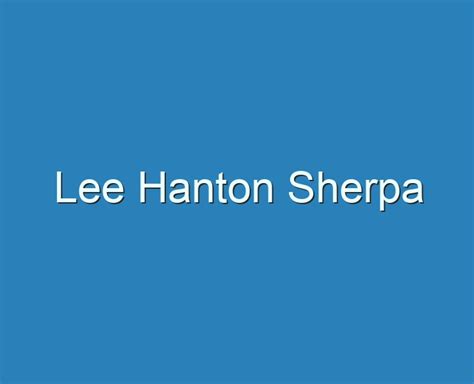20 Best Lee Hanton Sherpa 2023 Reviews