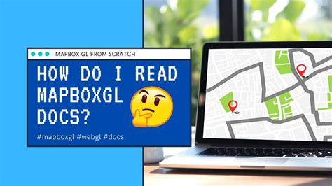 MapboxGL From Scratch How To Read The Docs YouTube