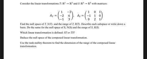 Solved Consider The Linear Transformations T R2→r3 ﻿and