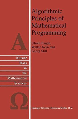 Algorithmic Principles Of Mathematical Programming Texts In The