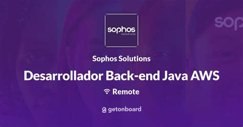 Desarrollador Back End Java Aws At Sophos Solutions Remote Work From