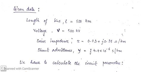 Solved A 500 Km 500 Kv 60 Hz Uncompensated Three Phase Line Has A