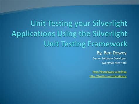 Ppt Unit Testing Your Silverlight Applications Using The Silverlight
