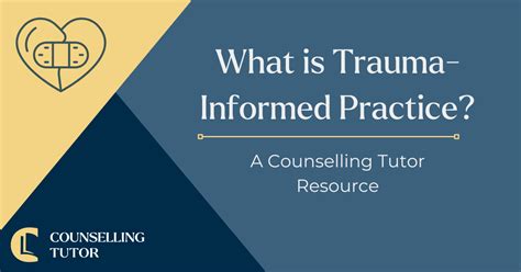 What Is Trauma Informed Practice • Counselling Tutor