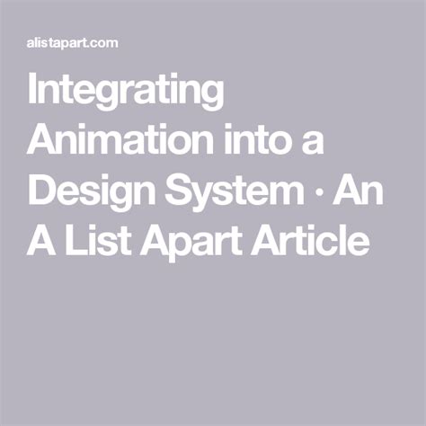 Integrating Animation Into A Design System · An A List Apart Article