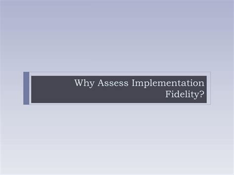 Ppt A Procedure For Assessing Fidelity Of Implementation In