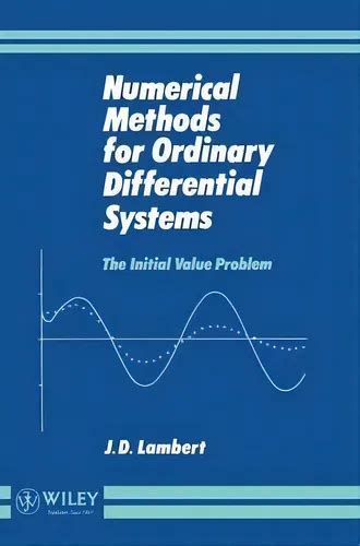 Numerical Methods For Ordinary Differential Systems The Initial Value Problem De J D