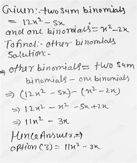 solved the sum of two binomials is 12x 2 5x if one of the binomials