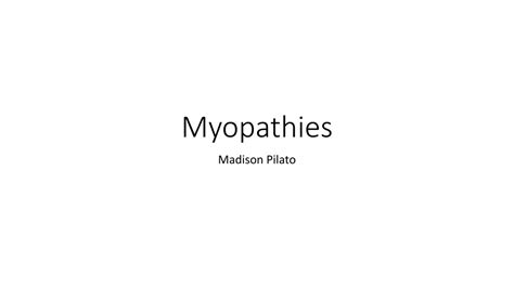 Ppt Myopathies Case Studies And Pathological Insights Powerpoint