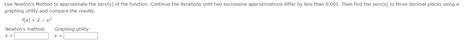 Solved 1use Newtons Method To Approximate The Zeros Of