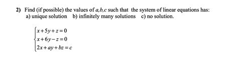 Solved Find If Possible The Values Of A B C Such That Chegg Com