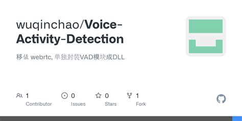 Github Wuqinchao Voice Activity Detection 移值 Webrtc 单独封装vad模块成dll