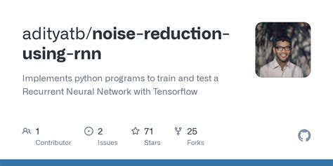 Github Adityatb Noise Reduction Using Rnn Implements Python Programs To Train And Test A