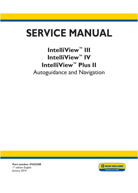 Service Manual New Holland Intelliview Iii Intelliview Iv Intelliview