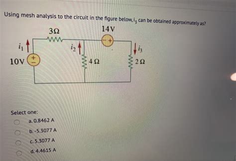 Solved Using Mesh Analysis To The Circuit In The Figure