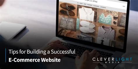 Tips For Building A Successful E Commerce Website Cleverlight