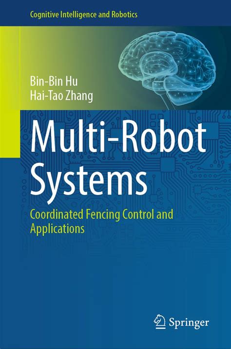 Multi Robot Systems Coordinated Fencing Control And Applications Cognitive Intelligence And