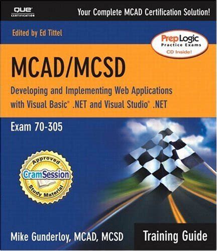 Mcadmcsdnet Developing And Implementing Web Applications With Visual Basic Net And Visual