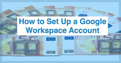 How To Set Up Your Google Workspace Account Anyleads