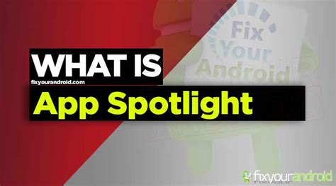 App Spotlight On Android How To Use What Are The Beneftis