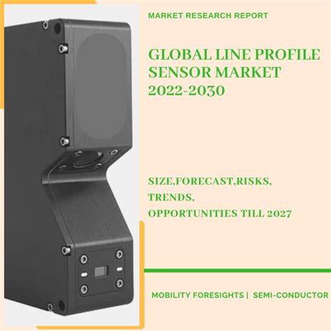 Global Line Profile Sensor Market 2022 2030 February 2023 Updated