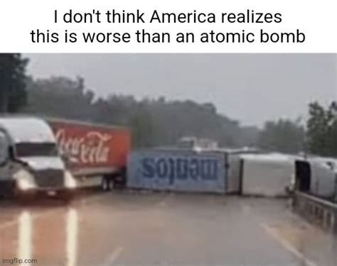 Coke And Mentos Imgflip