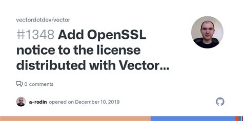 Add Openssl Notice To The License Distributed With Vectors Binaries · Issue 1348