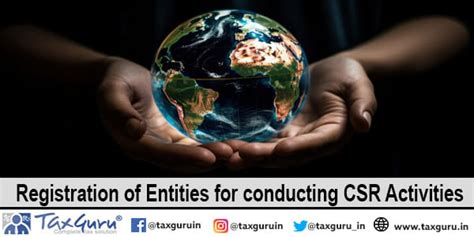 Registration Of Entities For Conducting Csr Activities
