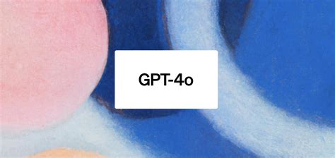 Openai Releases Gpt 4o A Groundbreaking Flagship Ai Model