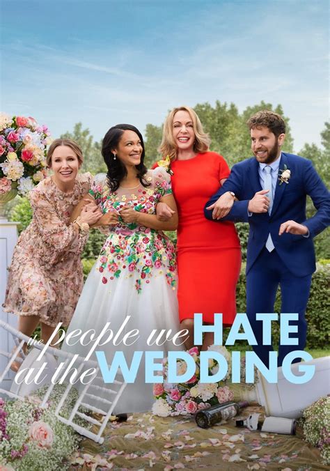 The People We Hate At The Wedding Streaming
