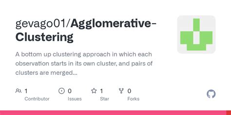 Github Gevago01 Agglomerative Clustering A Bottom Up Clustering