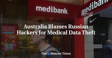 australia blames russian hackers for medical data theft the moscow times