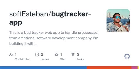 Github Softestebanbugtracker App This Is A Bug Tracker Web App To Handle Proccesses From A