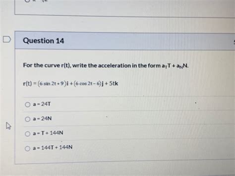 Solved Question 13 Find The Curvature Of The Curve R T