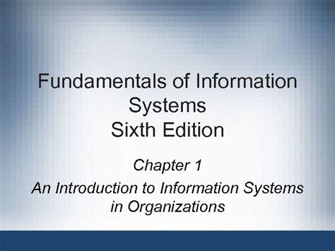 Fundamentals Of Information Systems Sixth Edition Chapter 1