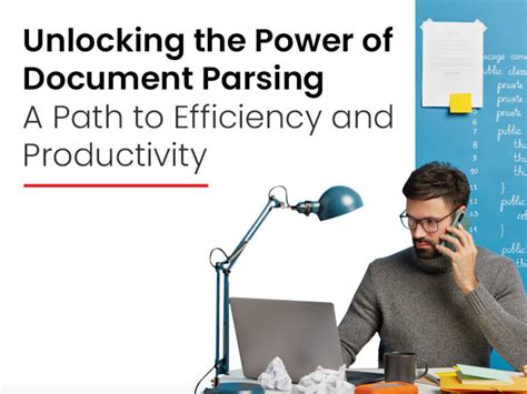 Unlocking The Power Of Document Parsing A Path To Efficiency And