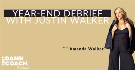 Year End Debrief With Justin Walker Amanda Walker