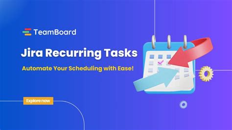recurring tasks in jira automate your scheduling with ease teamboard