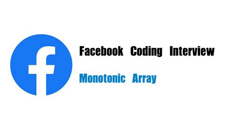 Facebook Coding Interview Question Leetcode 896 Monotonic Array Youtube