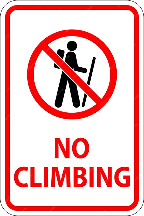 Premium Vector Do Not Climb Sign No Climbing