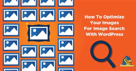 How To Optimize Your WordPress Images For Google HostGator