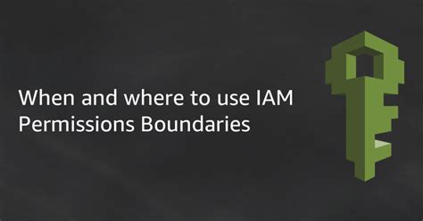 Permissions Boundaries Aws Security Blog