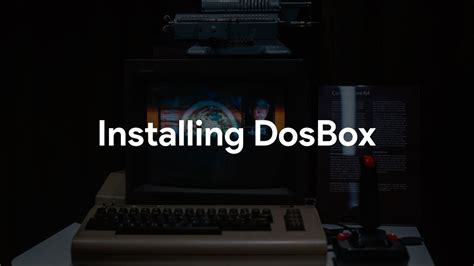 Installing Dosbox Youtube